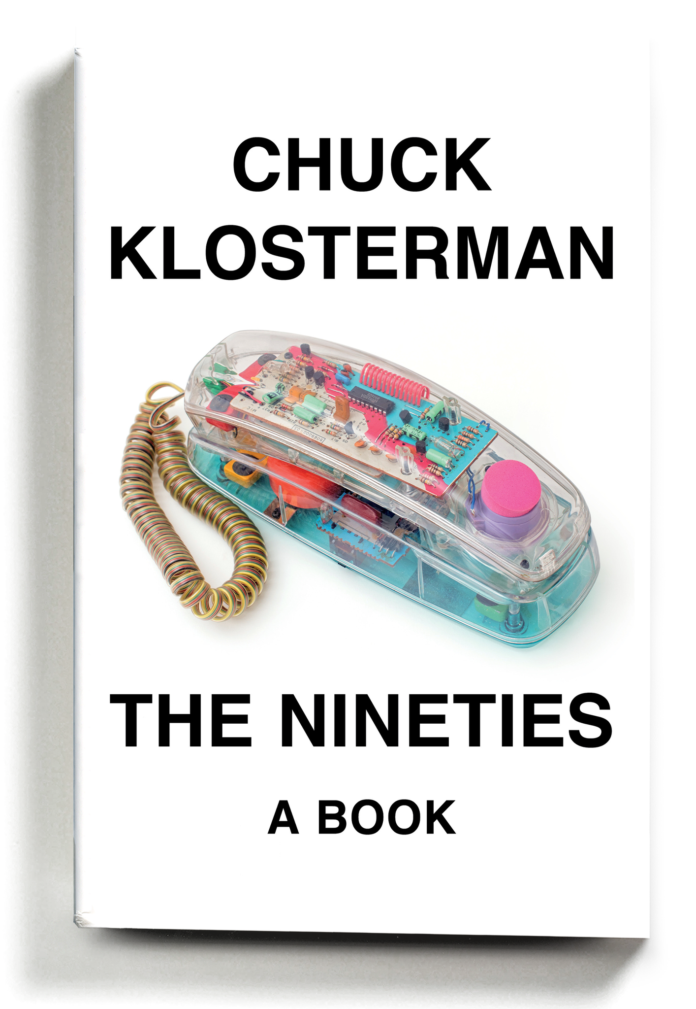 Book Review: Chuck Klosterman and figuring out The Nineties – Nik Dirga